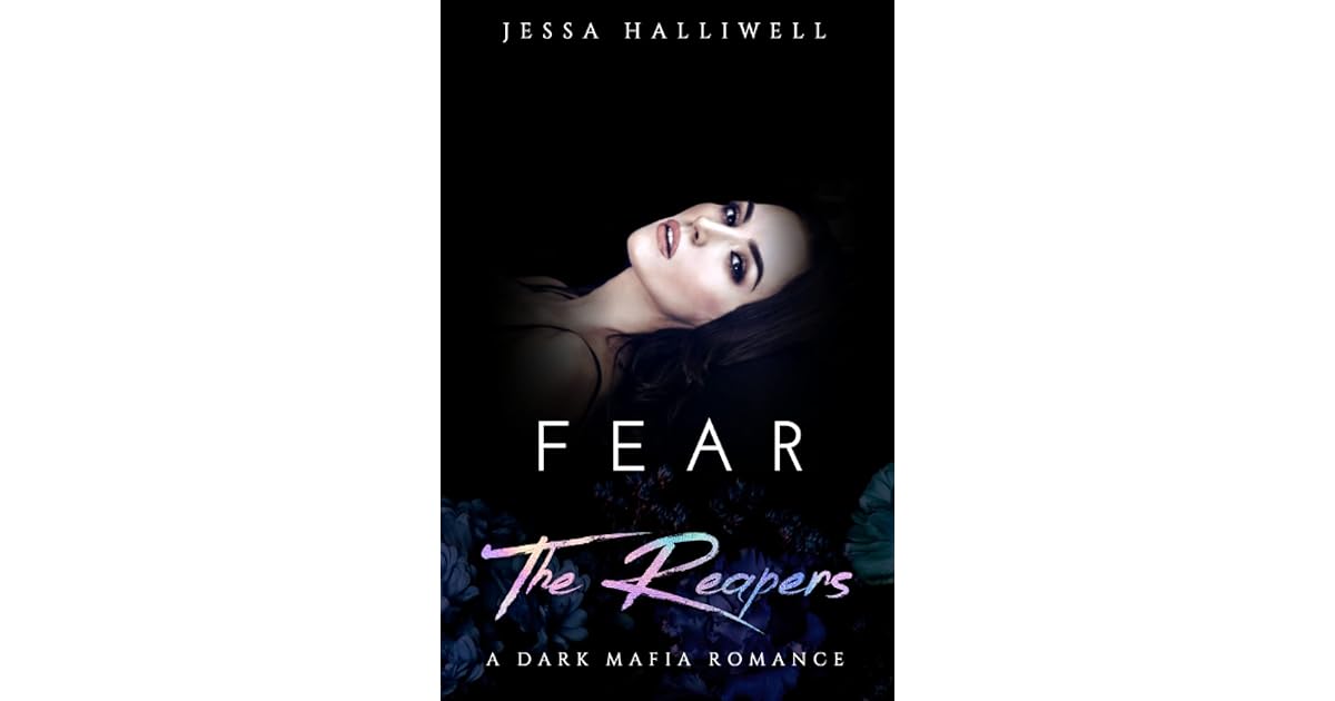 Fear The Reapers: A Dark Mafia Romance by Jessa Halliwell