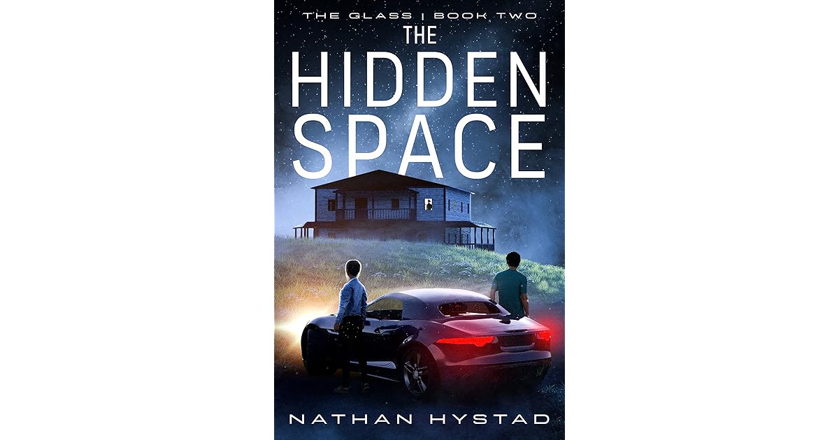 The Hidden Space (The Glass, #2) by Nathan Hystad