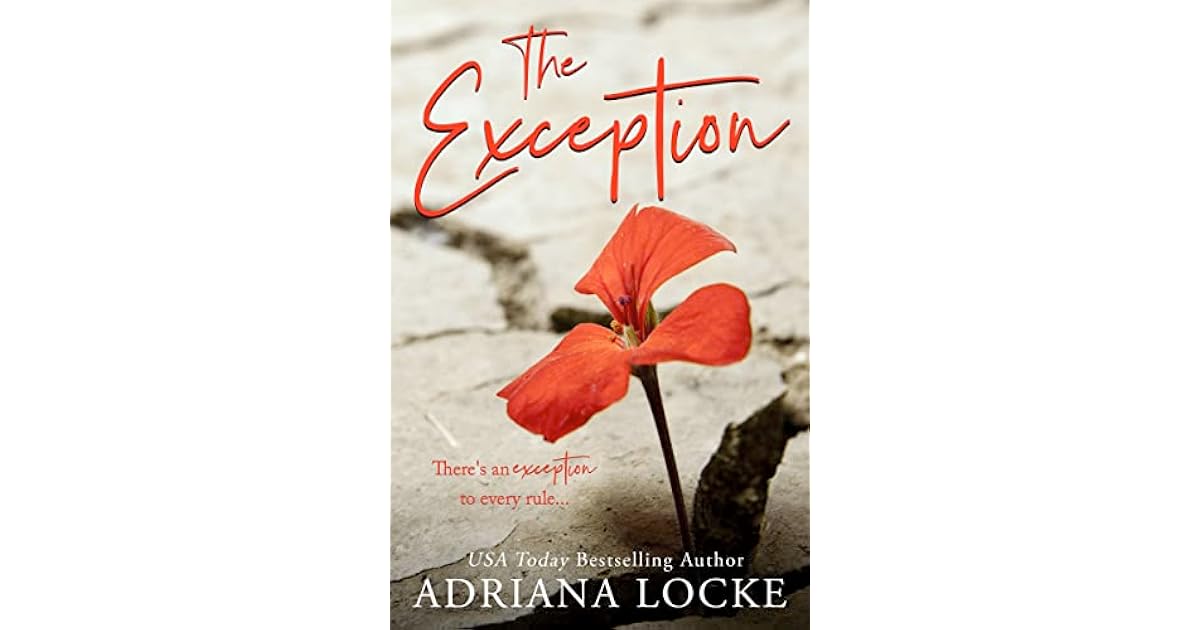 The Exception (The Exception #1) by Adriana Locke