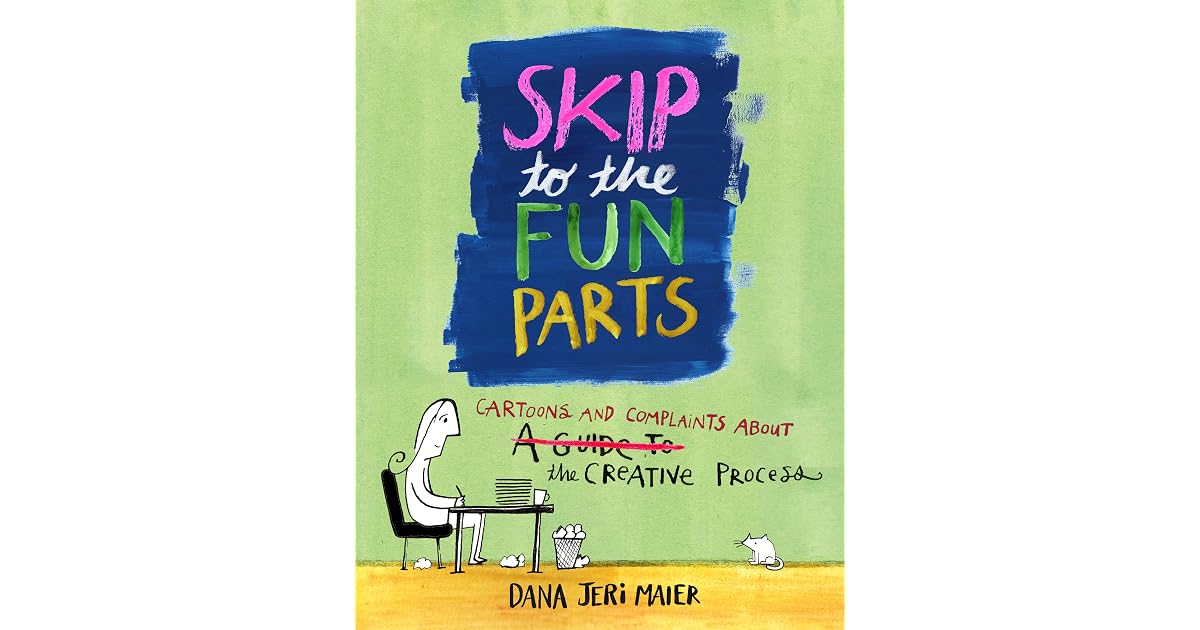 Book giveaway for Skip to the Fun Parts: Cartoons and Complaints About ...