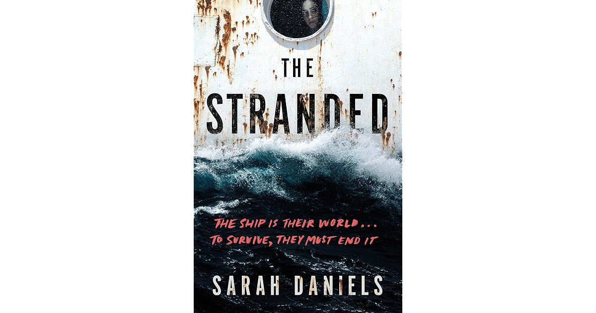 The Stranded (Stranded, #1) by Sarah Daniels