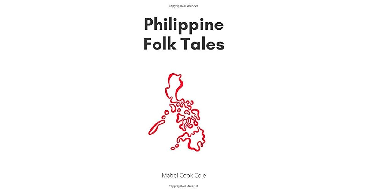 Philippines Folk Tales by Mabel Cook Cole
