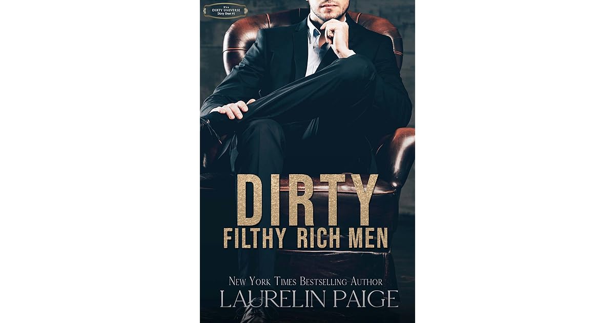 Dirty Filthy Rich Men (Dirty Duet, #1) by Laurelin Paige
