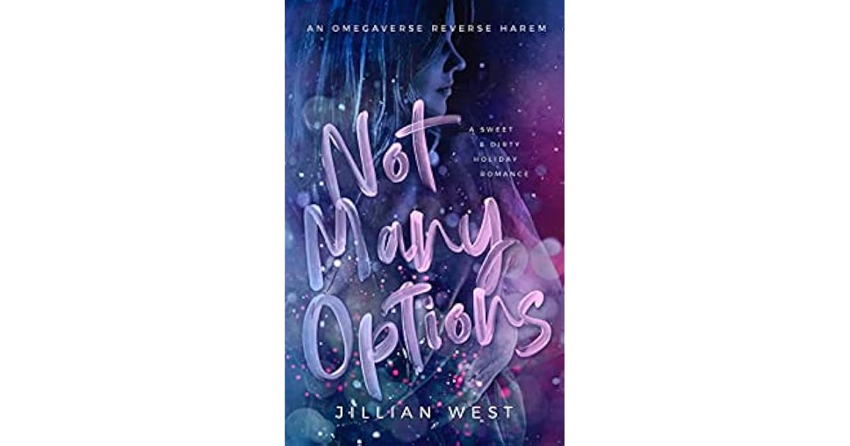 Not Many Options by Jillian West
