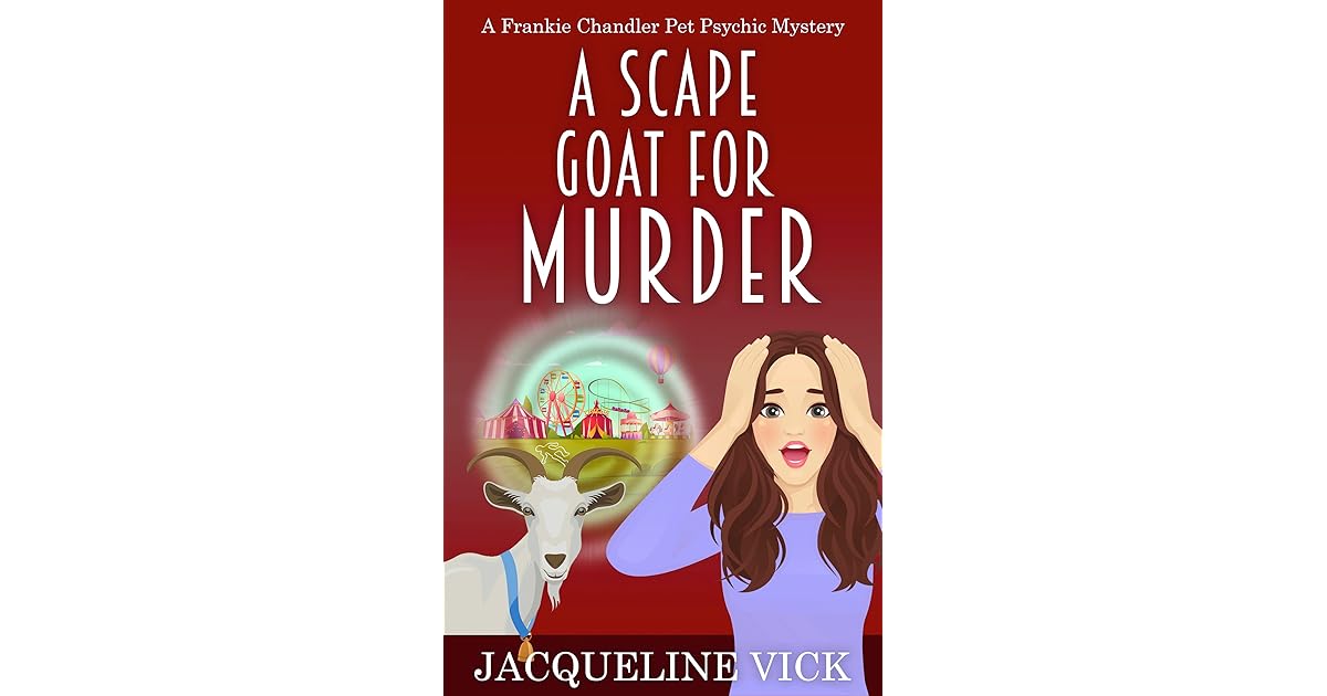 Book giveaway for A Scape Goat for Murder by Jacqueline Vick Sep 12-Oct ...