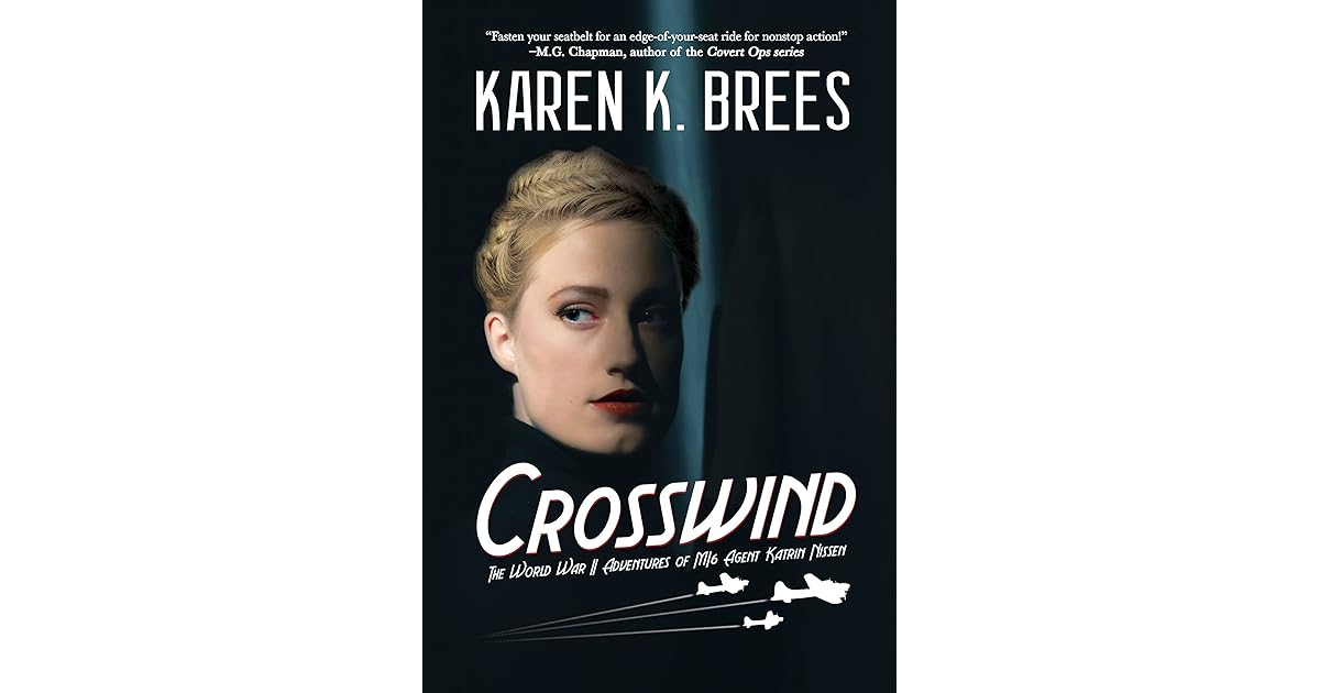 Book giveaway for Crosswind (The World War II Adventures of MI6 Agent ...