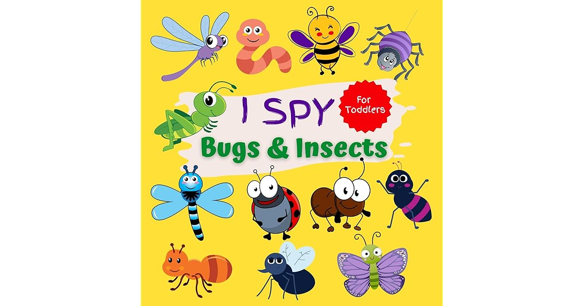 Bugs & Insects I Spy For Toddlers: A Fun Guessing Game Picture Book for ...