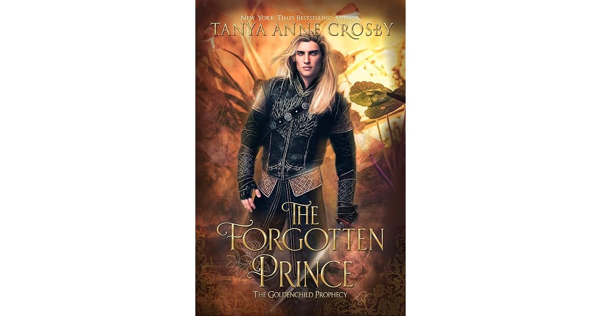 The Forgotten Prince by Tanya Anne Crosby
