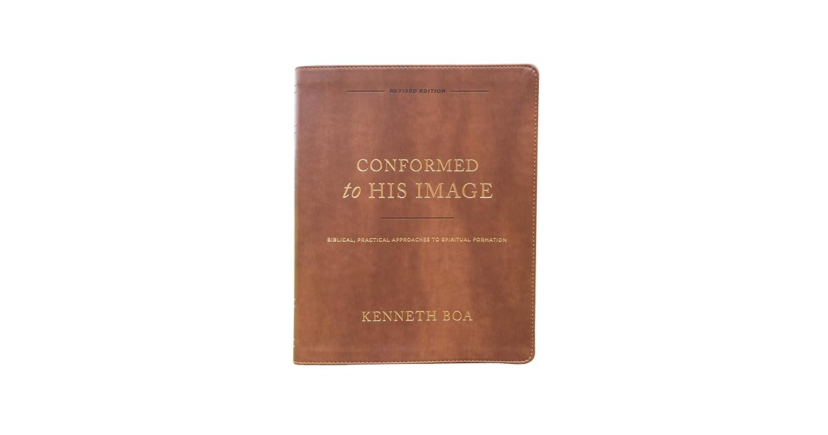 Conformed to His Image: Biblical, Practical Approaches to Spiritual ...