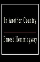 In Another Country by Ernest Hemingway
