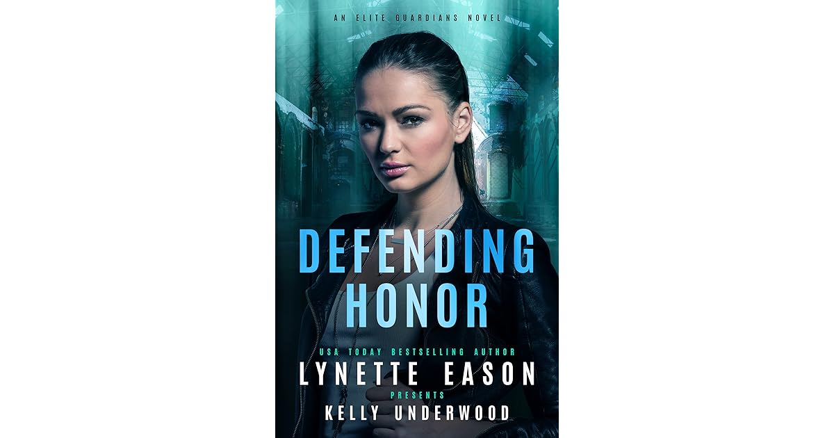 Book giveaway for Defending Honor (Elite Guardians Collection, #3) by ...