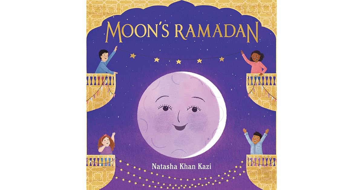 Moon’s Ramadan by Natasha Khan Kazi