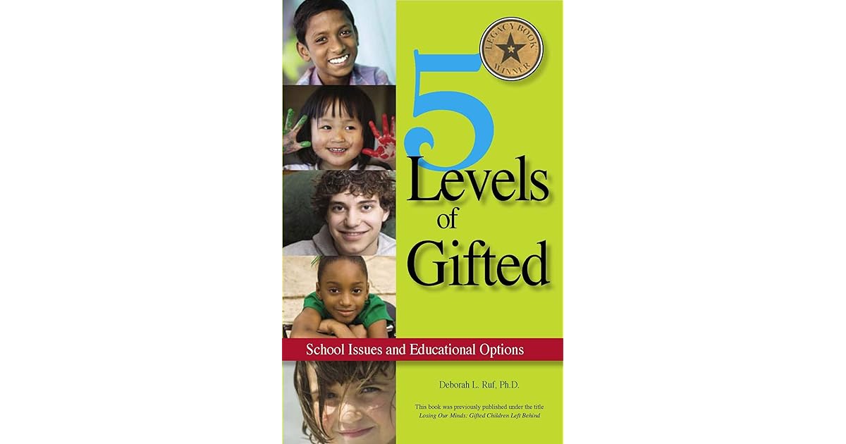 5 Levels of Gifted: School Issues and Educational Options by Ph.D ...