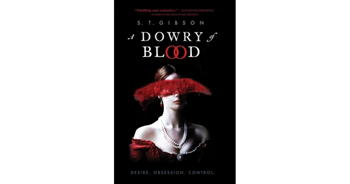 A Dowry of Blood by S.T. Gibson
