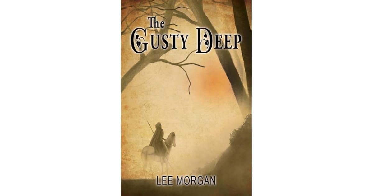 The Gusty Deep by Lee Morgan