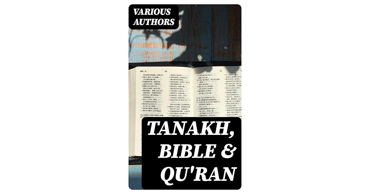 Tanakh, Bible & Qu'ran: The Most Sacred Books of Judaism, Christianity ...
