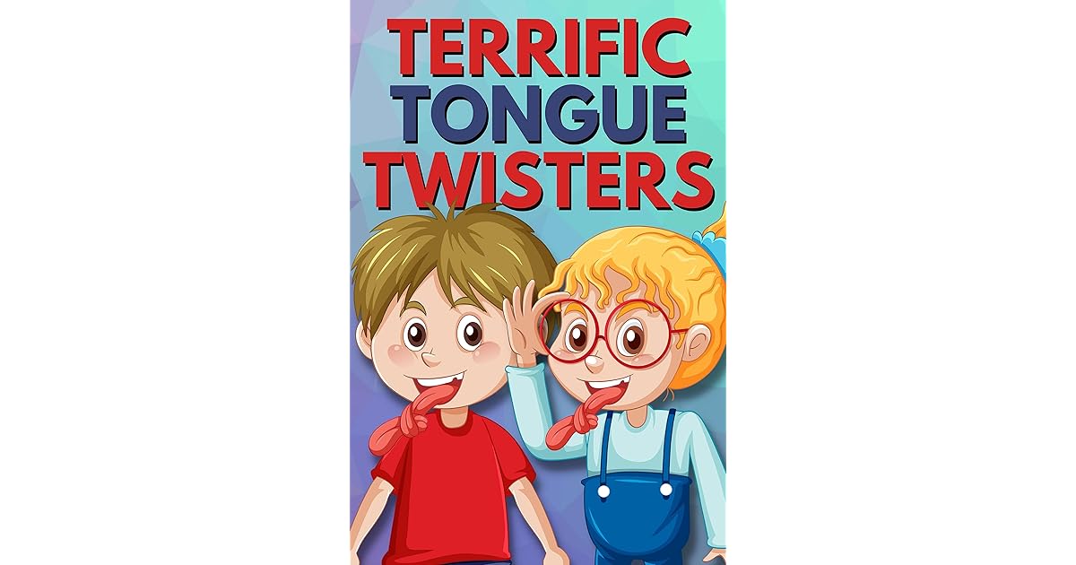 Terrific Tongue Twisters: For the Whole Family by Sola Printing