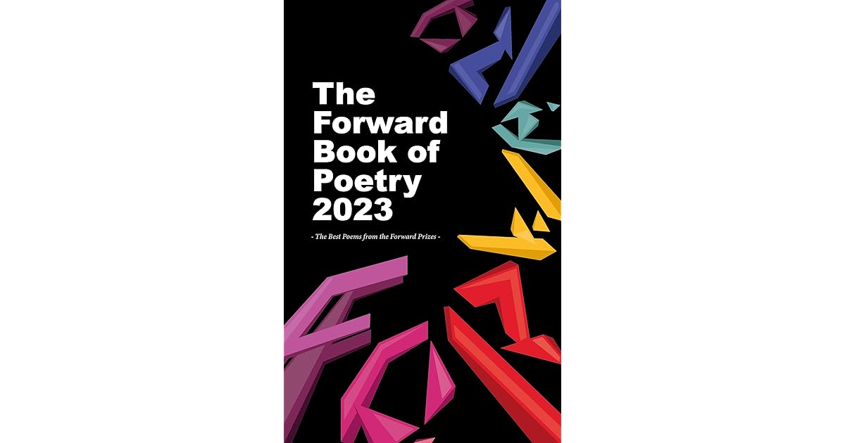 The Forward Book of Poetry 2023 by Various Poets