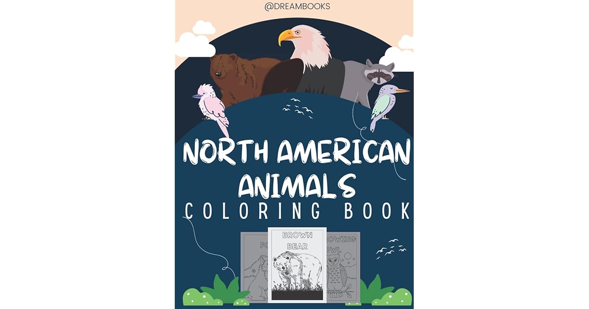 North American Animals Coloring Book: Most Beautiful North American ...