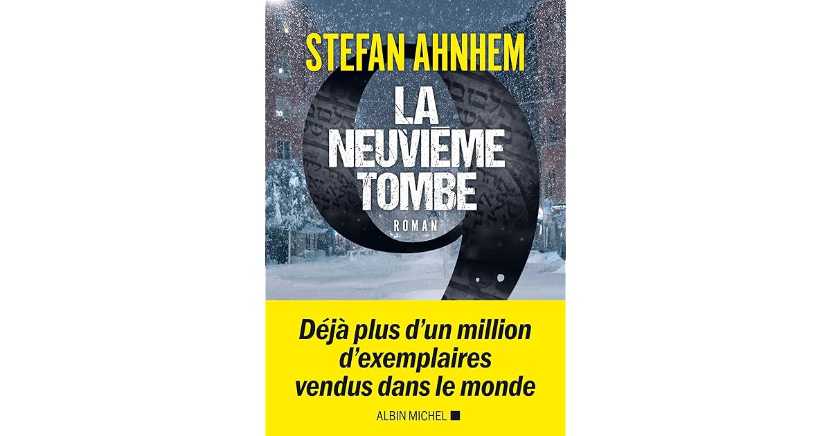 La Neuvième Tombe by Stefan Ahnhem