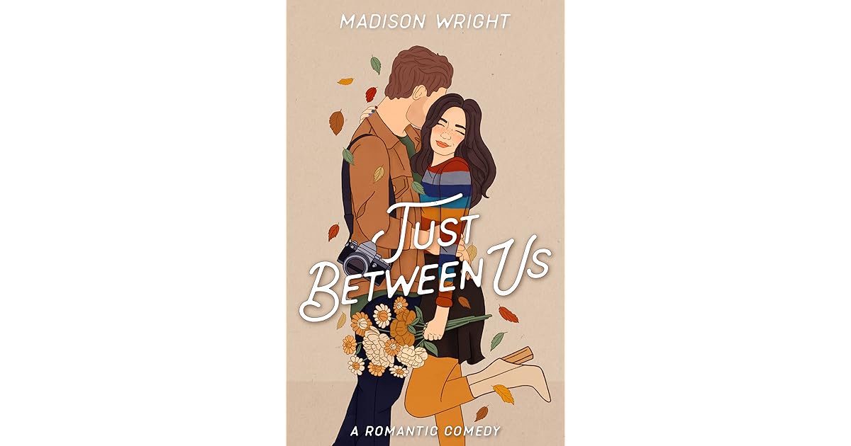 Just Between Us (Just Us #2) by Madison Wright