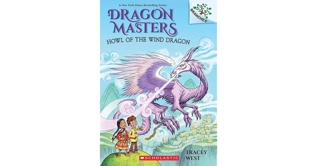 Dragon Masters #20: Howl of the Wind Dragon: A Branches Book by Tracey West