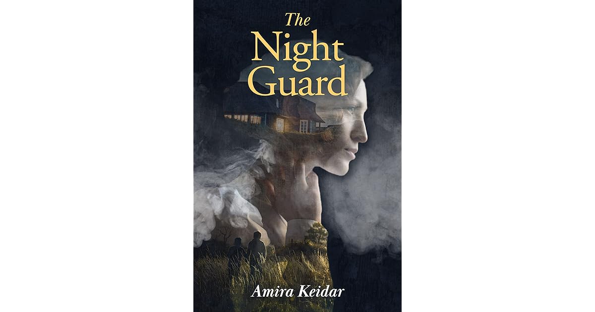 The Night Guard: A Novel by Amira Keidar