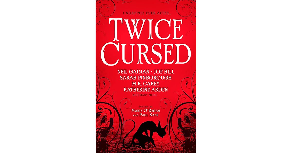 Twice Cursed: An Anthology by Marie O'Regan