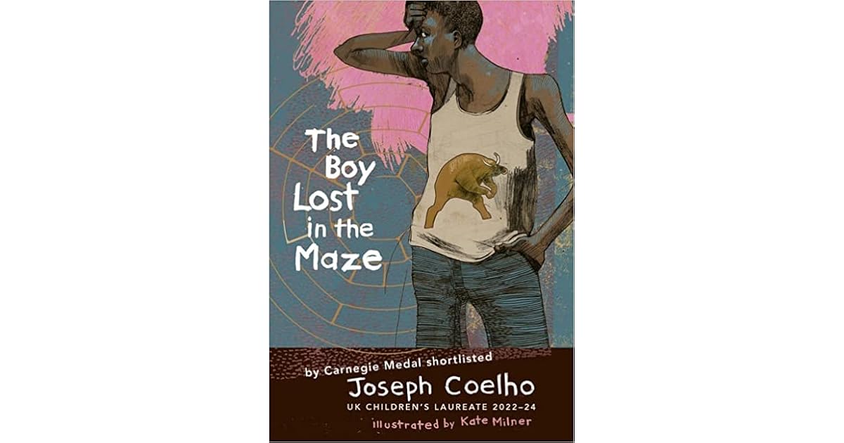 The Boy Lost in the Maze by Joseph Coelho