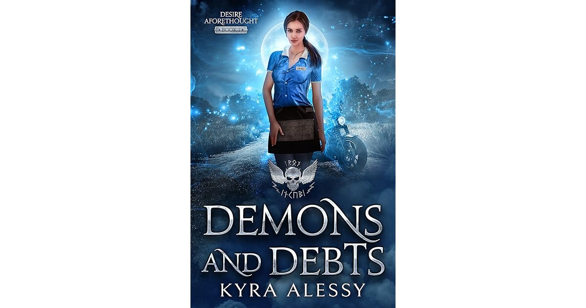 Demons and Debts (Desire Aforethought, #1) by Kyra Alessy