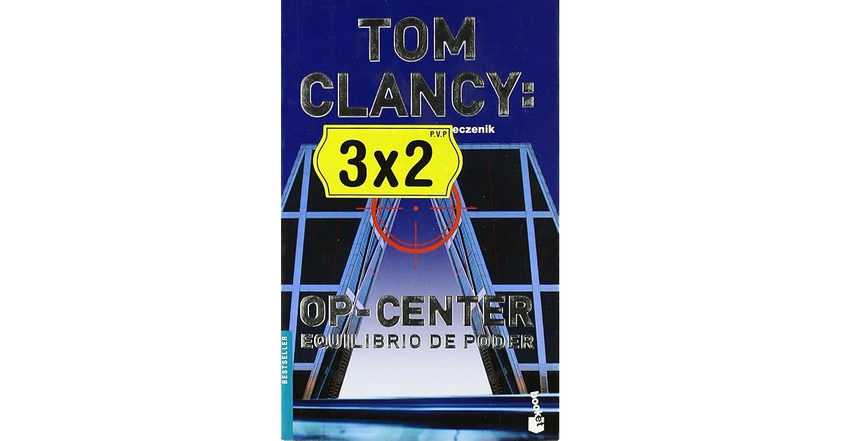 Tom Clancy: Op-Center. Equilibrio de poder by Tom Clancy / Steve Pieczenik