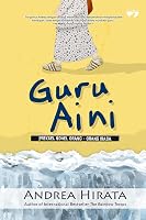Guru Aini by Andrea Hirata