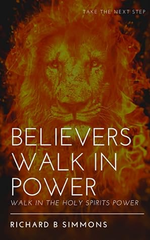 Believers Walk In Power: Walking in The Power of The Holy Spirit by ...
