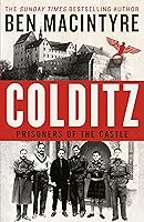 Prisoners of the Castle: An Epic Story of Survival and Escape from ...