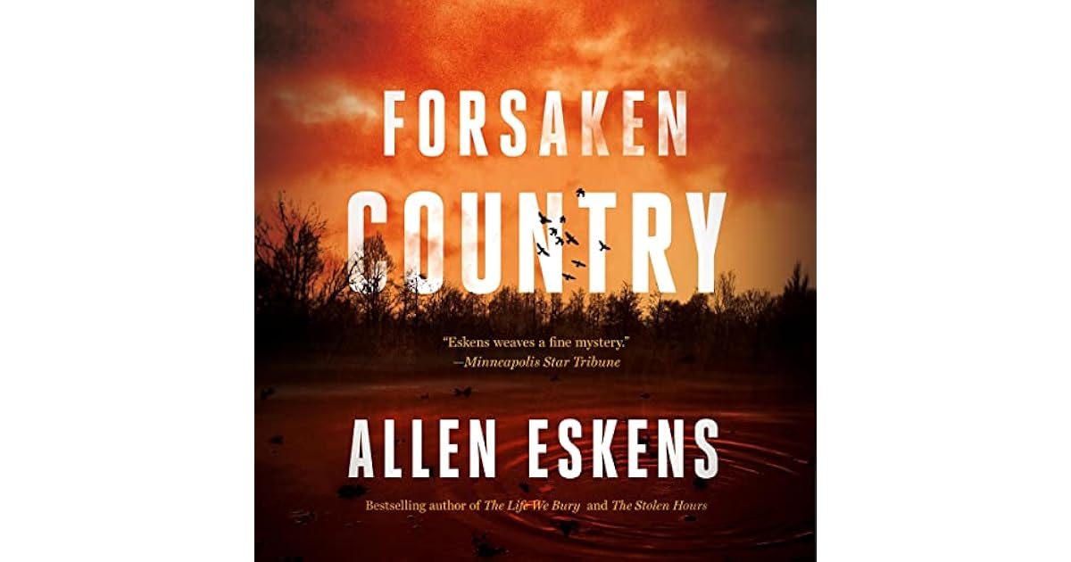 Forsaken Country (Detective Max Rupert, #6) by Allen Eskens