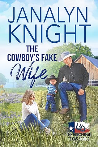 The Cowboy's Fake Wife by Janalyn Knight