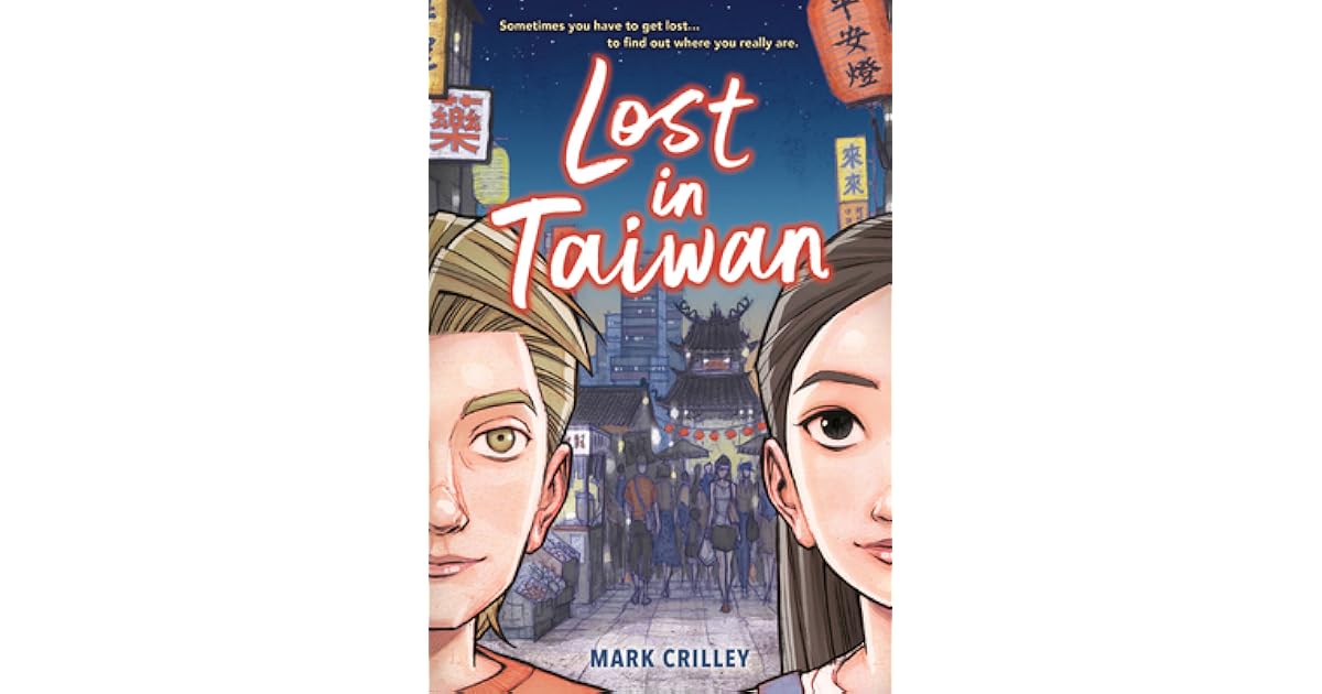 Lost in Taiwan (A Graphic Novel) by Mark Crilley