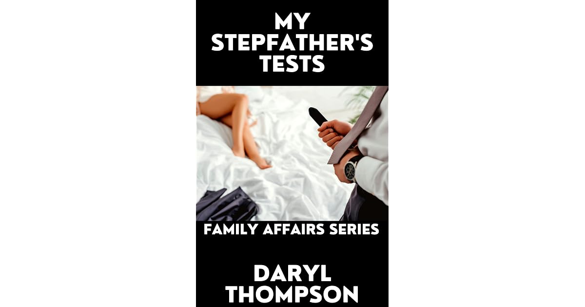 My Stepfathers Tests Taboo Multimillionaire Stepfather Public By