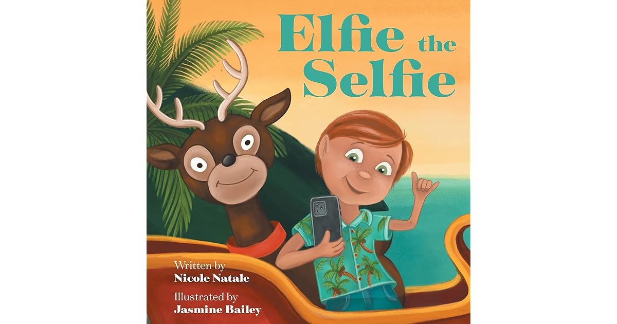Elfie the Selfie by Nicole Natale