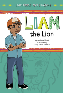 Liam the Lion by Andrew Stark