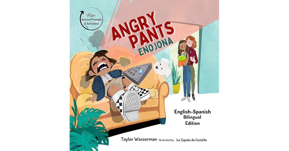 Angry Pants: Bilingual Rhyming Picture Book for Kids (English-Spanish ...