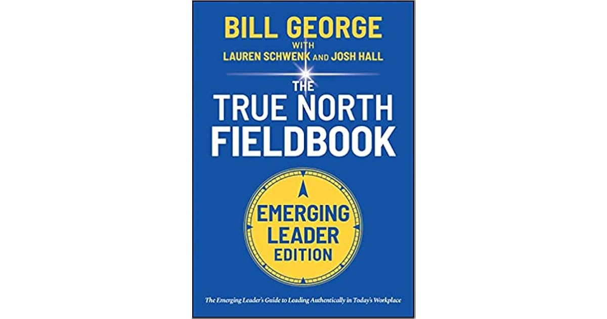 Book giveaway for True North Fieldbook by Bill George Oct 20-Nov 05, 2022