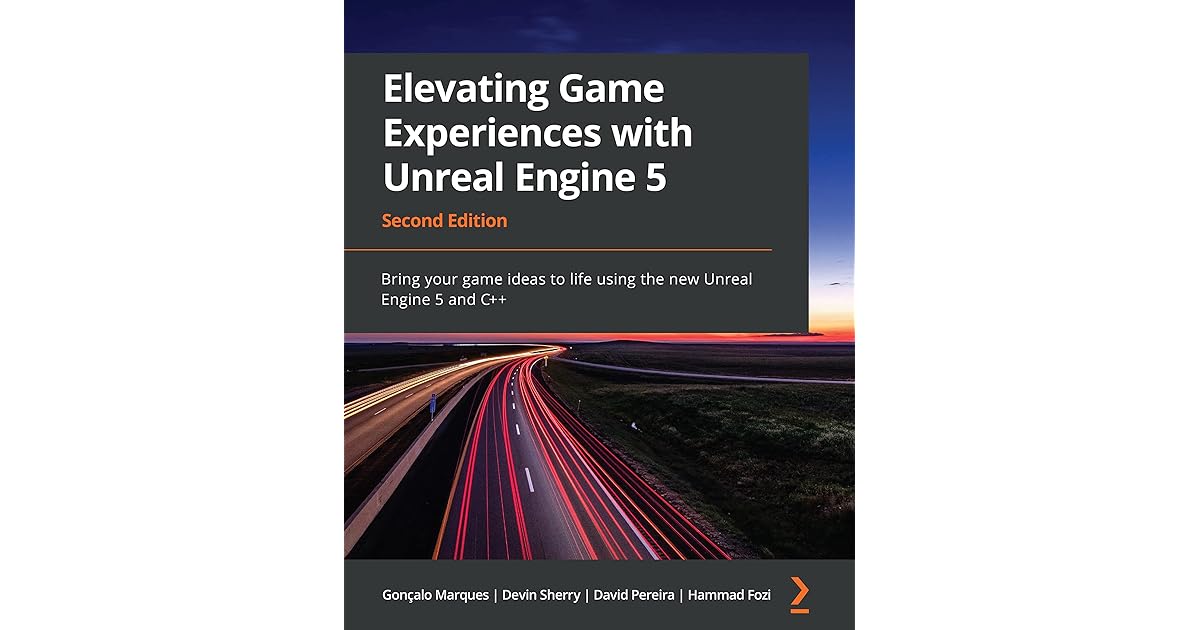 Elevating Game Experiences with Unreal Engine 5: Bring your game ideas ...