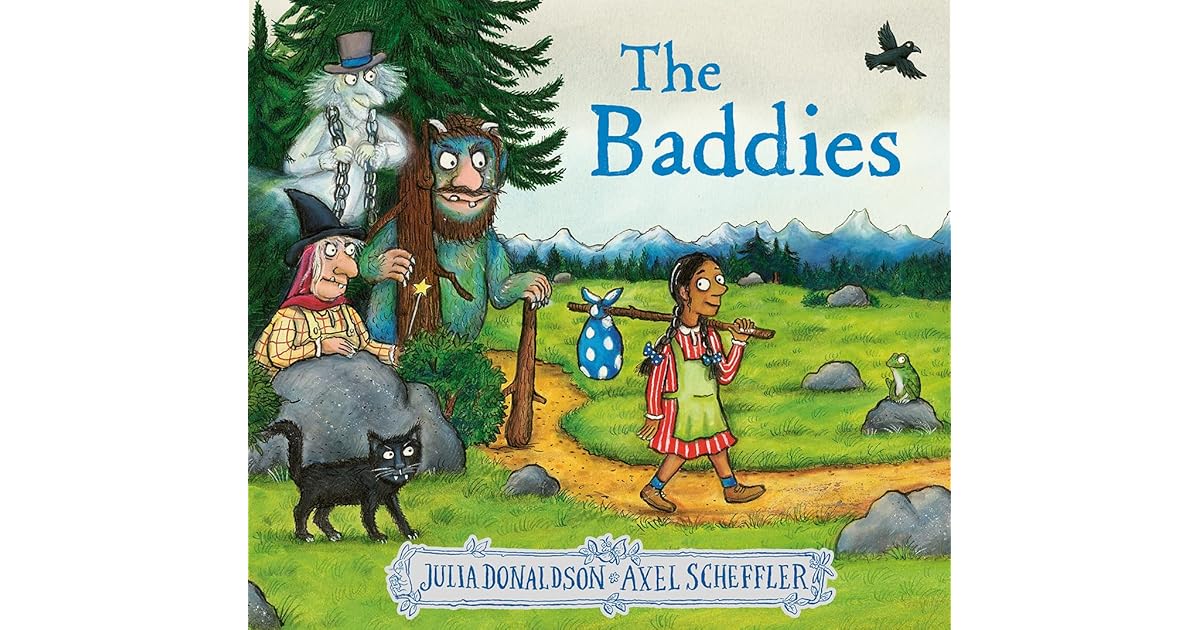The Baddies by Julia Donaldson