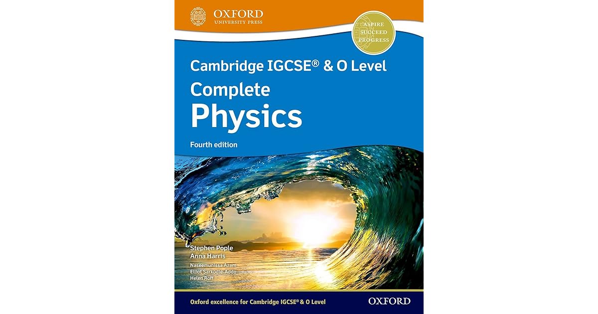 Cambridge IGCSE® & O Level Complete Physics Student Book Fourth Edition by Stephen Pople