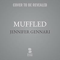 Muffled by Jennifer Gennari