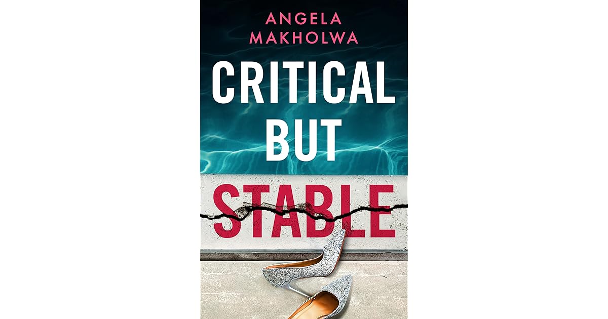 Critical But Stable by Angela Makholwa
