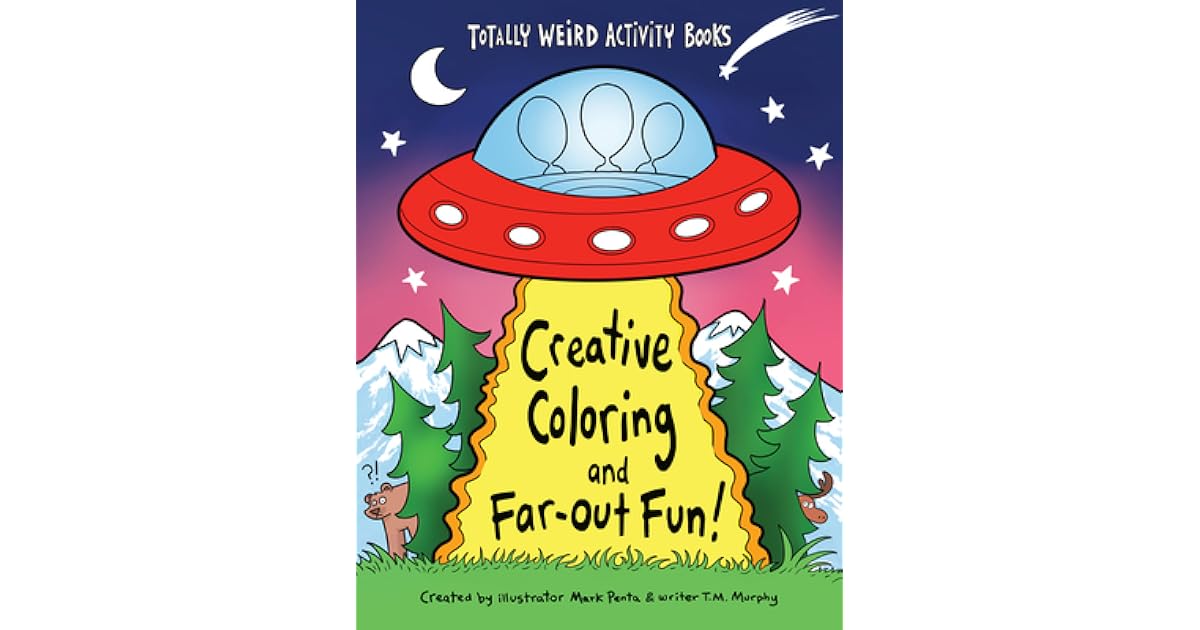 Book giveaway for Creative Coloring and Far-Out Fun (Totally Weird ...