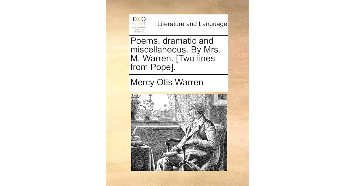 Poems, dramatic and miscellaneous. By Mrs. M. Warren. [Two lines from ...