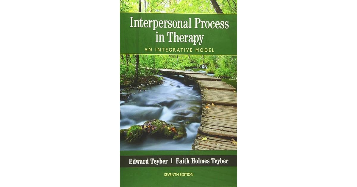 Interpersonal Process in Therapy: An Integrative Model: An Integrative ...